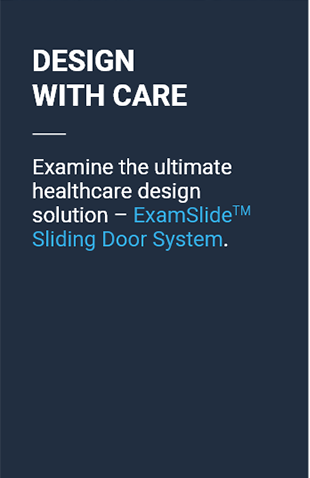 ExamSlide™ Sliding Door System for Space Savings and Privacy